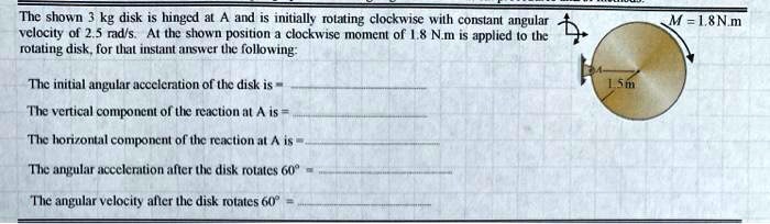 SOLVED: The shown 3 kg disk is hinged at A and is initially rotating clockwise with a constant ...
