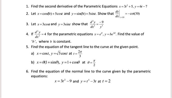 SOLVED:Find the second derivative of the Parametric Equations x =3+5 ...