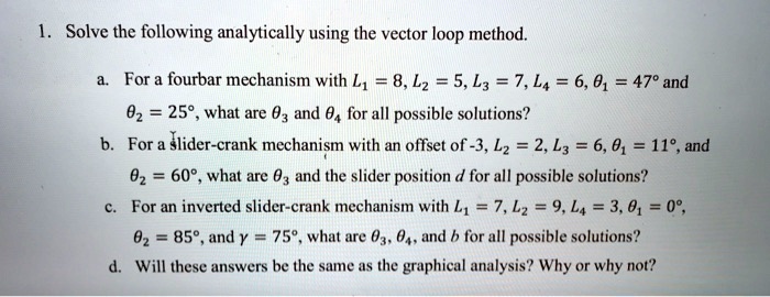 1solve the following analytically using the vector loop method afor a ...