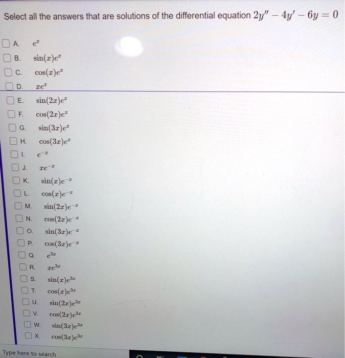 select all the answers that are solutions of the differential equation ...