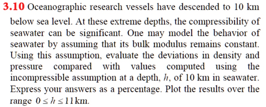 Oceanographic research vessels have descended to 10 km below sea level ...