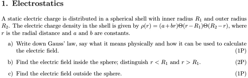 SOLVED: 13 Electrostatics A static electric charge is distributed in a ...