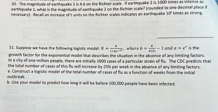 SOLVED: 30. The magnitude of earthquake 1 is 4.6 on the Richter scale ...