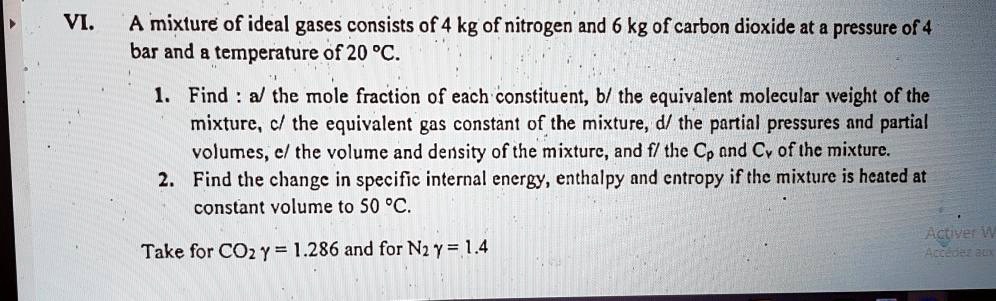 SOLVED: VI. A mixture of ideal gases consists of 4 kg of nitrogen and 6 ...