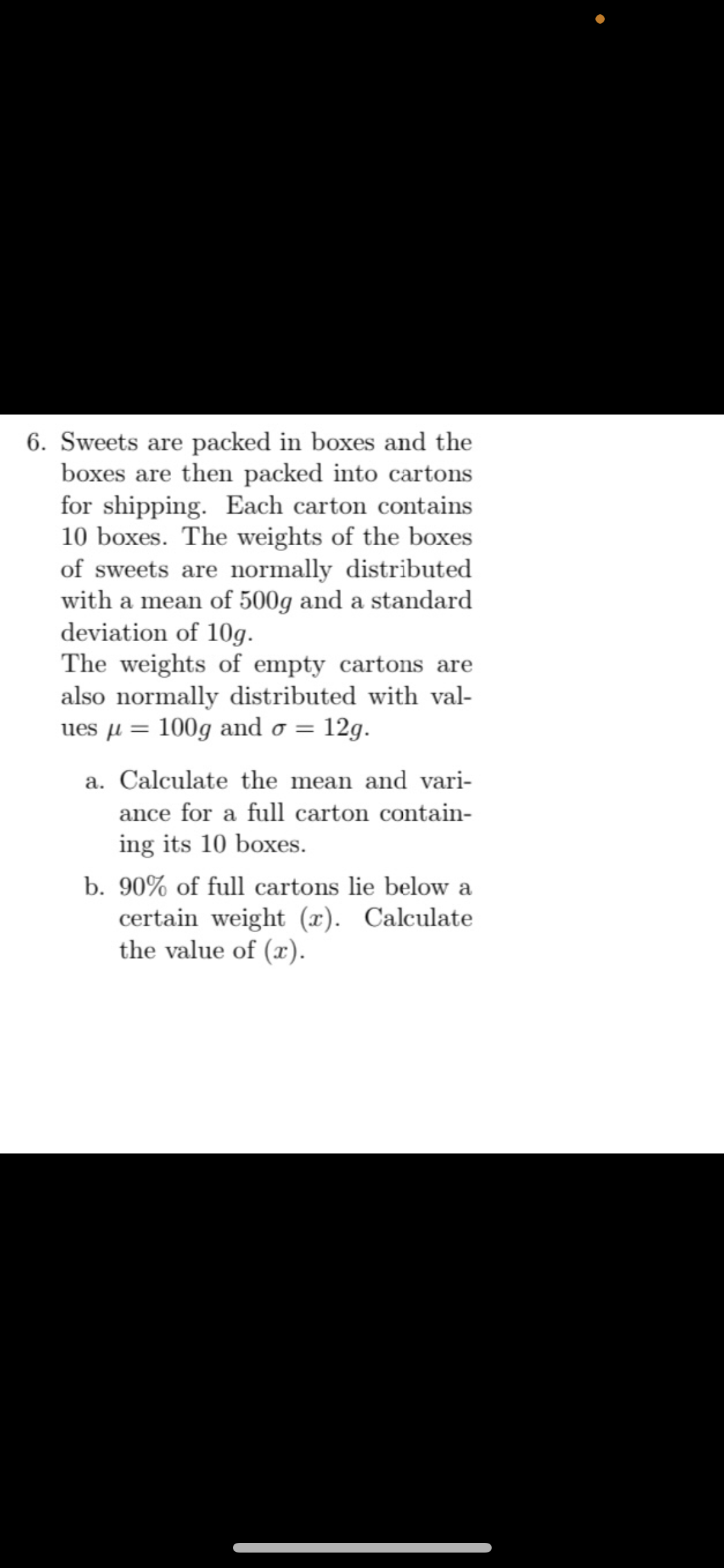 SOLVED: 6. Sweets are packed in boxes and the boxes are then packed ...