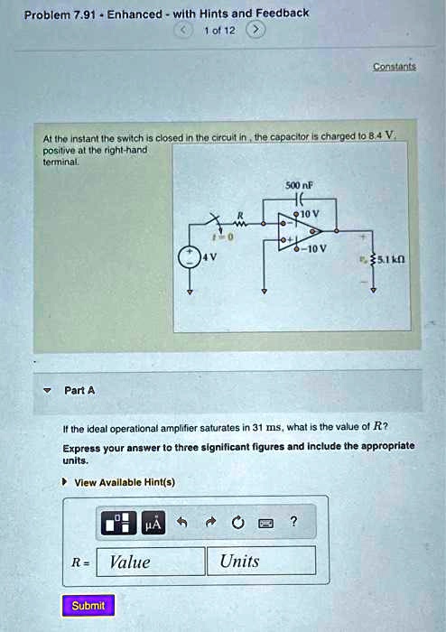 Texts: Problem 7.91 - Enhanced with Hints and Feedback 1 of 12 Constants At the instant the ...