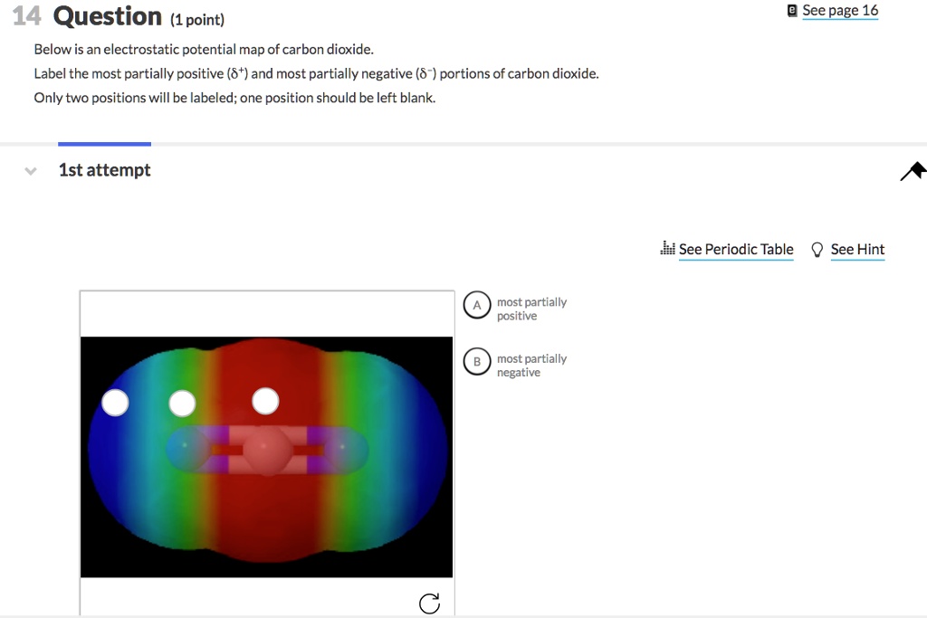 SOLVED: 14 Question (1point) Below is an electrostatic potential map of ...