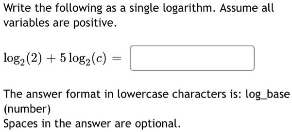 write the following as single logarithm assume all variables are ...