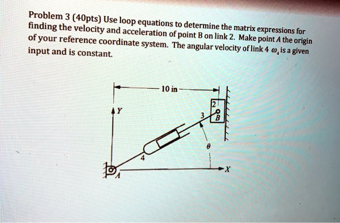Solved Problem 3 40pts Use Loop Equations To Determine The Matrix Expressions For Finding The