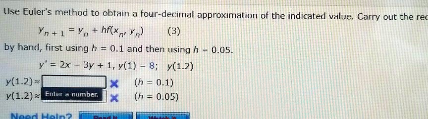SOLVED: Use Euler's method to obtain a four-decimal approximation of the indicated value: Carry ...