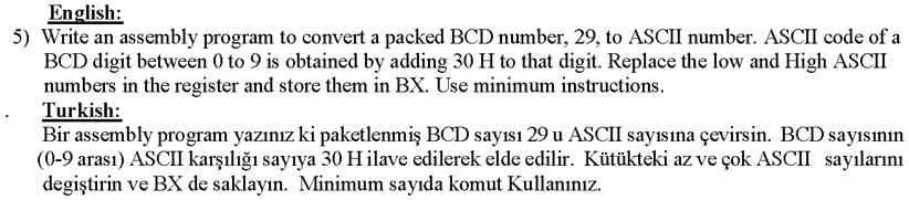 Solved Write An Assembly Program To Convert A Packed Bcd Number 29 To An Ascii Number The