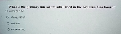 what is the primary microcontroller used in the arduino uno board o ...