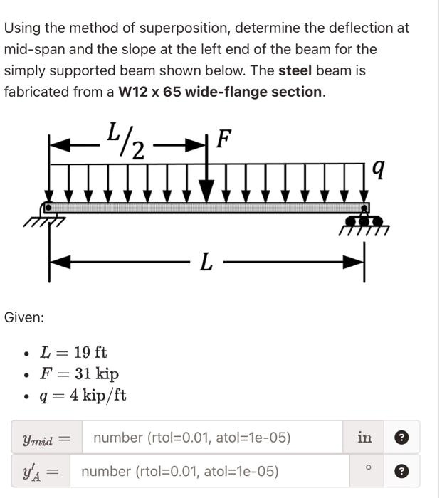 Using the method of superposition, determine the deflection at mid-span and the slope at the ...