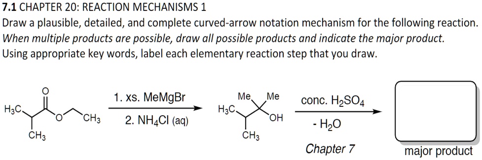SOLVED: 7.1 CHAPTER 20: REACTION MECHANISMS 1 Draw a plausible, detailed, and complete curved ...
