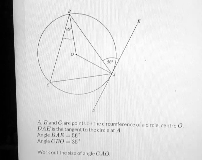 SOLVED: A Band C are points on the circurnference of a circle; centre 0. DADis the tangentto the ...