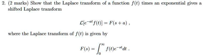 SOLVED: Show that the Laplace transform of a function f(t) times an ...