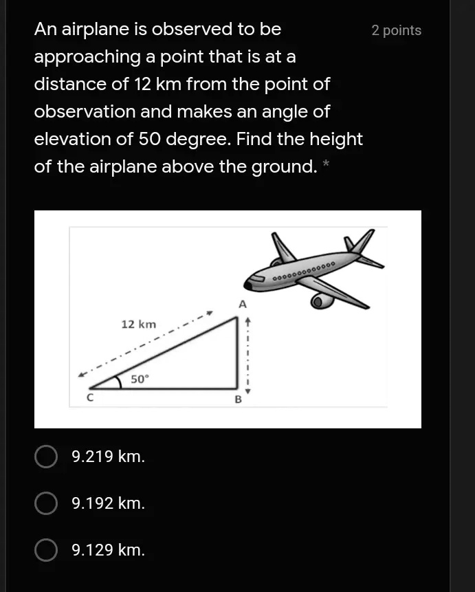 SOLVED: An airplane is observed to be 2 points approaching a point that ...