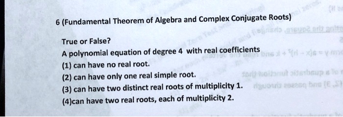 SOLVED: (Fundamental Theorem of Algebra and Complex Conjugate Roots ...