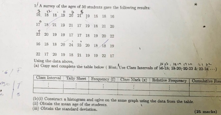 1. A survey of the ages of 50 students gave the following results ...