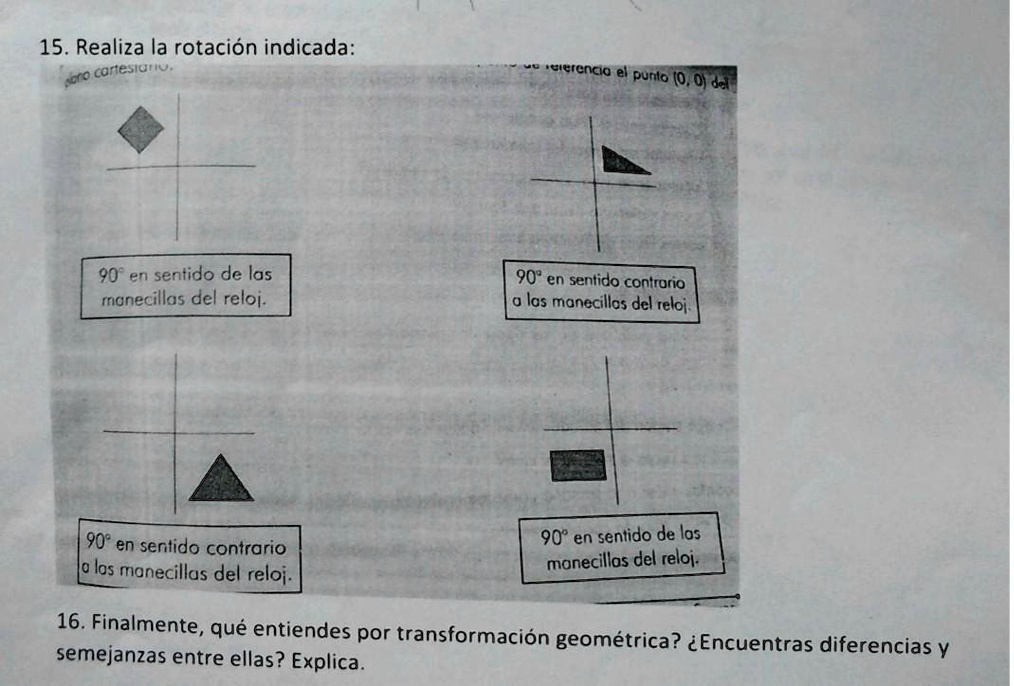 SOLVED: Realiza la rotación indicada Por favor ayuda doy puntos corona ...