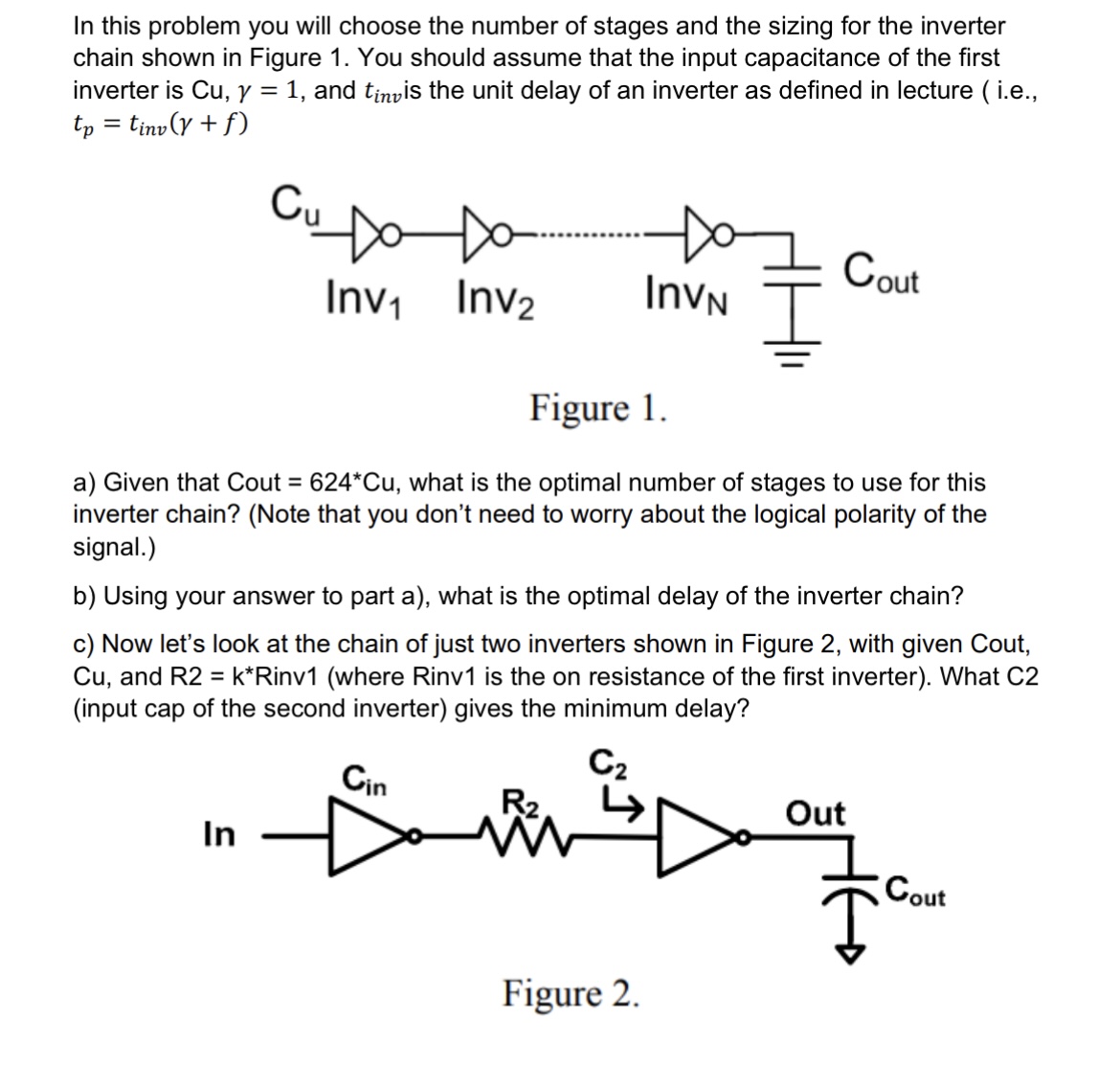 In this problem you will choose the number of stages and the sizing for ...