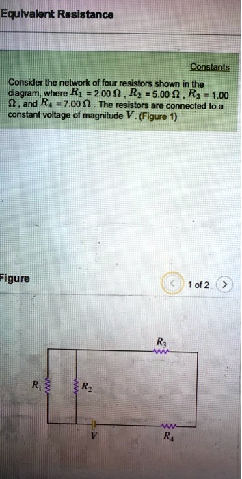 SOLVED: Equivalent Resistance Consider the network of four resistors ...