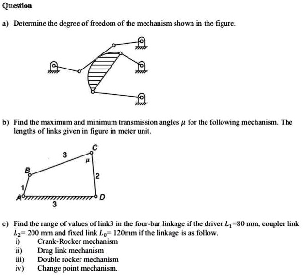 Determine the degree of freedom of the mechanism shown in the figure. b ...