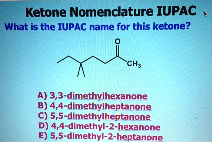 ketone nomenclature iupac what is the iupac name for this ketone ch3 a ...