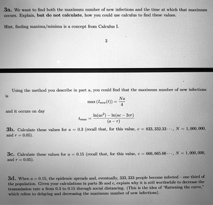 3a we want to find both the maximum nuber of new infections and the ...