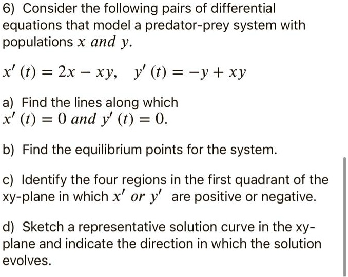 SOLVED: 6) Consider the following pairs of differential equations that ...