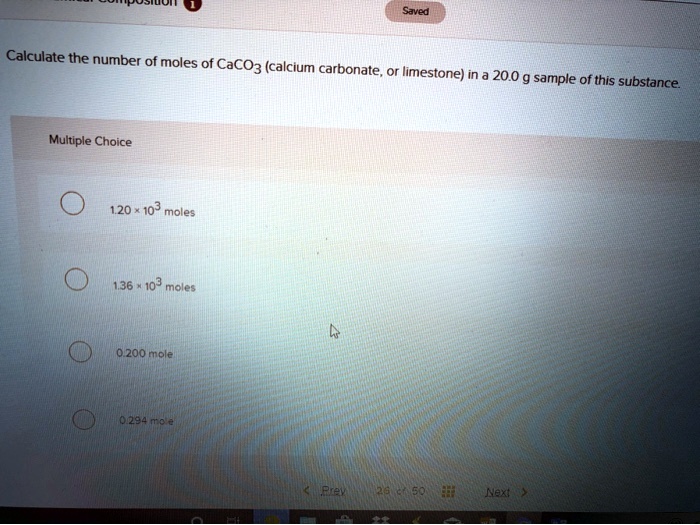 SOLVED: Calculate the number of moles of CaCO3 (calcium carbonate, or limestone) in a 20.0 9 ...