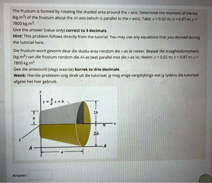 SOLVED: The frustum is formed by rotating the shaded area around the ...