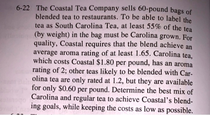 6 22 the coastal tea company sells 60 pound bags of blended tea to ...