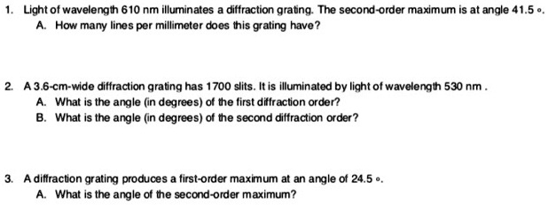 SOLVED: A. Light of wavelength 610 nm illuminates a diffraction grating ...