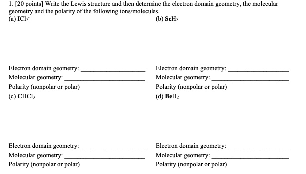 1 20 points write the lewis structure and then determine the electron ...