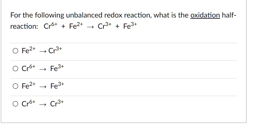 SOLVED: For the following unbalanced redox reaction, what is the ...