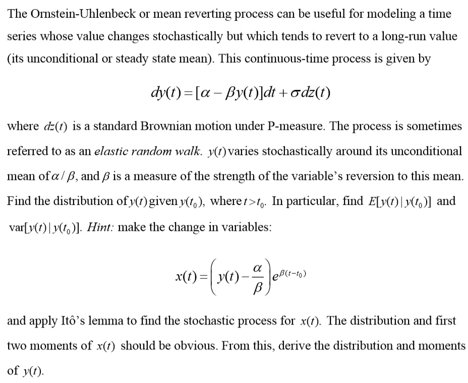 SOLVED: The Ornstein-Uhlenbeck O mean reverting process can be useful ...