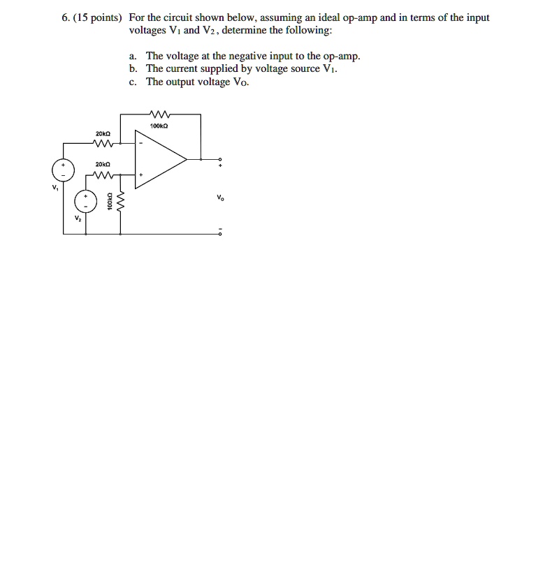 SOLVED: 6. (15 points) For the circuit shown below, assuming an ideal op-amp and in terms of the ...