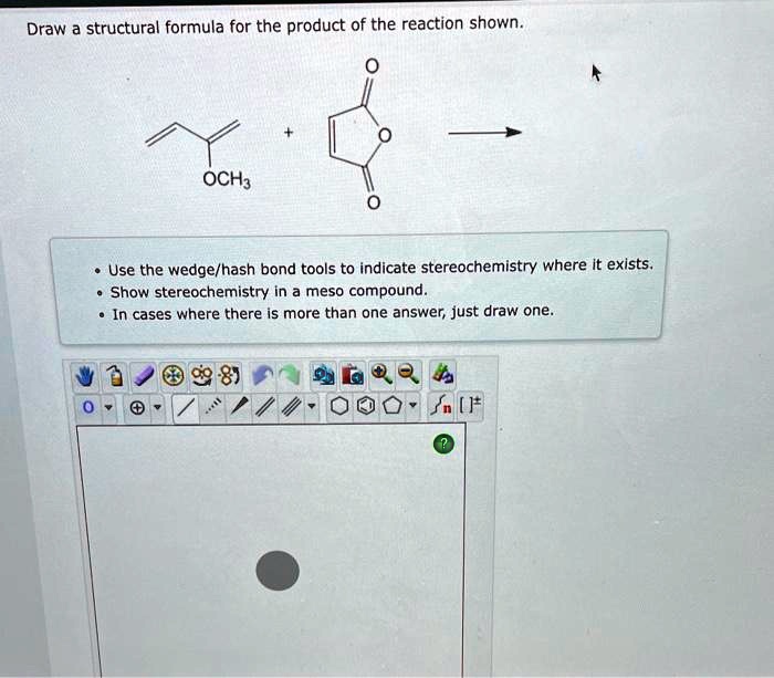 SOLVED: Draw a structural formula for the product of the reaction shown ...