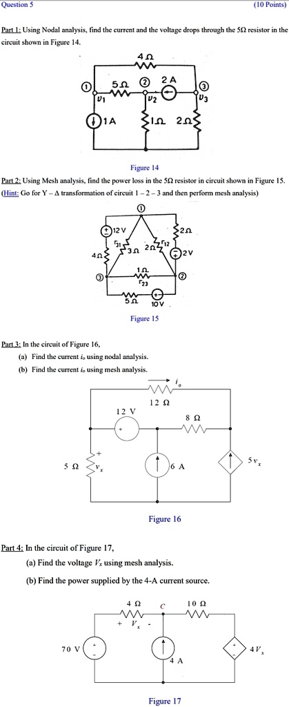 question 5 10 points part 1 using nodal analysis find the current and the voltage drops through ...