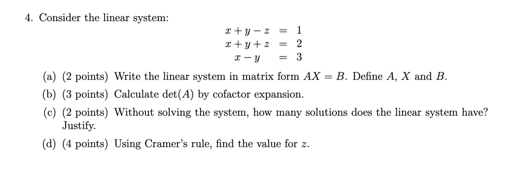 SOLVED: Consider the linear system: T+y - 2 c+y+ 2 x -y (2 points ...