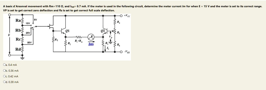 SOLVED: A basic d'Arsonval movement with Rm = 110 Î© and Irsd = 0.7 mA ...