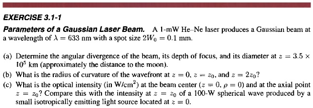 SOLVED: Parameters of a Gaussian Laser Beam. A 1-mW He-Ne laser produces a Gaussian beam at a ...