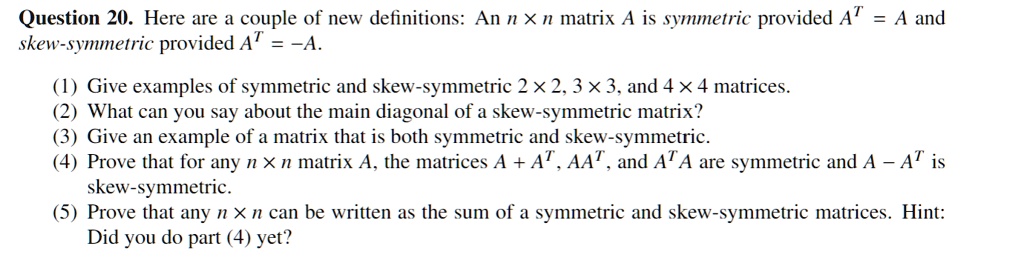 Solved Question 20 Here Are A Couple Of New Definitions An N N