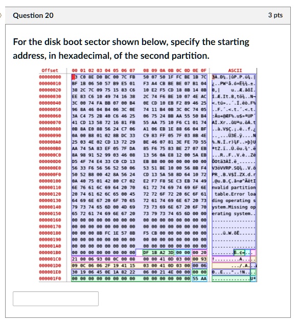 SOLVED: For the disk boot sector shown below, specify the starting ...