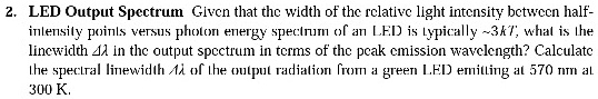 2 led output spectrum given that the width of the relativc light ...