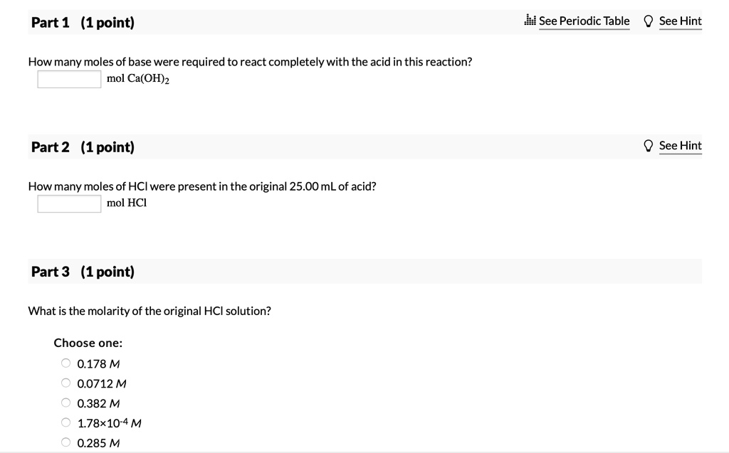 SOLVED: Part 1 (1 point) J See Periodic Table See Hint How many moles of base were required to ...