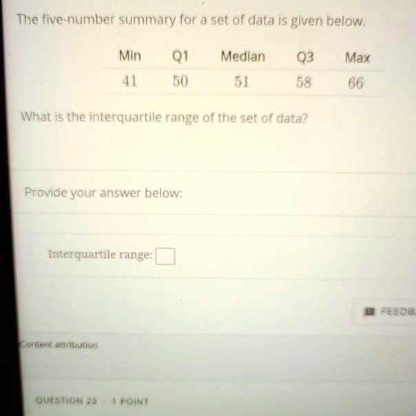SOLVED:The five-number summary for a set of data is given below. Min 01 50 Medlan 03 Max 66 51 ...