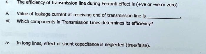 SOLVED: The efficiency of a transmission line during the Ferranti ...