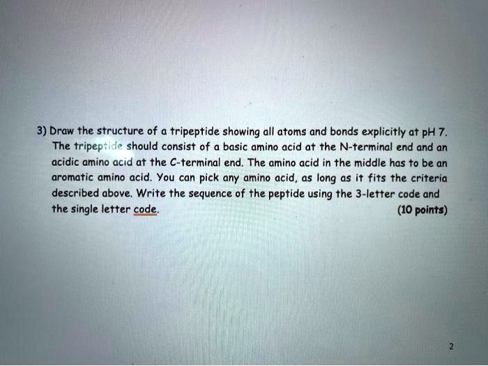 3 draw the structure of tripeptide showing all atoms and bonds ...
